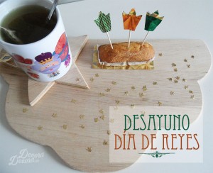 Decorar el desayuno del Día de Reyes. – Decora Decora